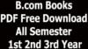 B.com Books PDF Free Download All Semester 1st 2nd 3rd Year