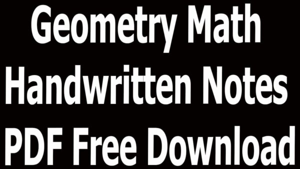 Geometry Math Handwritten Notes PDF Free Download