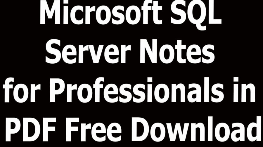 Microsoft SQL Server Notes for Professionals in PDF Free Download